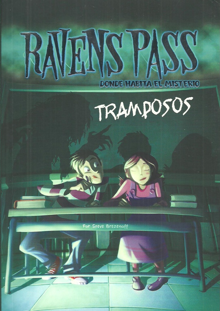RAVENS PASS, DONDE HABITA EL MISTERIO - TRAMPOSOS - Ganesha libros